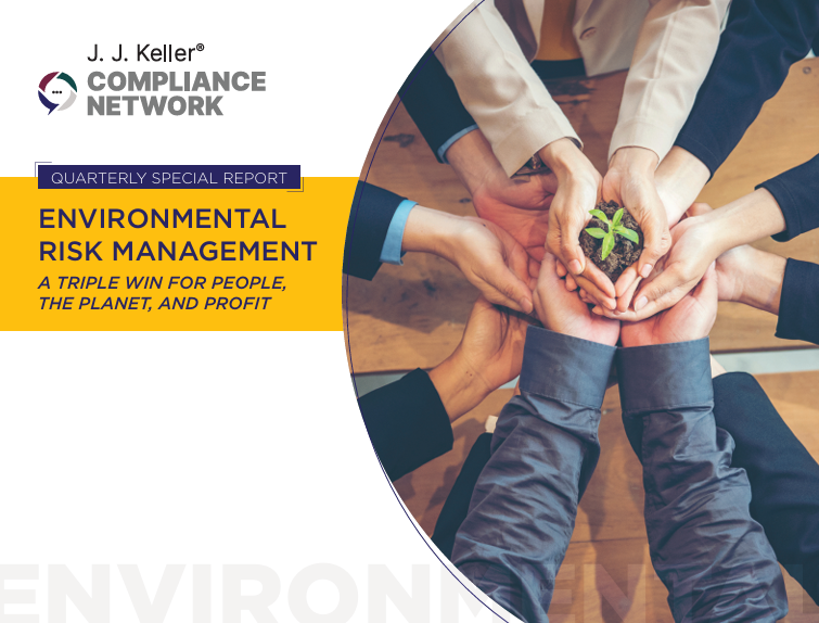 Free Special Report: Environmental Risk Management | J. J. Keller® Compliance Network