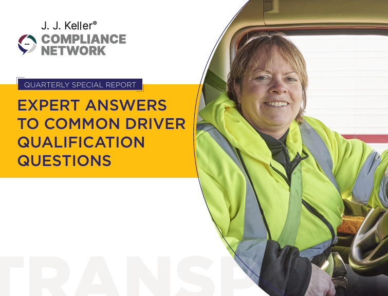 Free Special Report: Expert answers to common driver qualification questions | J. J. Keller ...